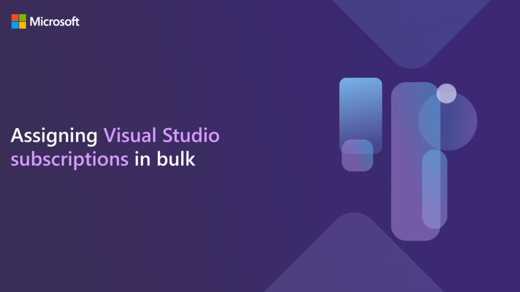 Visual Studio Subscriptions Administration - Manage Licenses